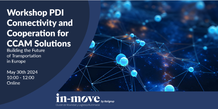 IN-MOVE by Railgrup | Workshop | PDI, Conectividad y Cooperación para Soluciones CCAM